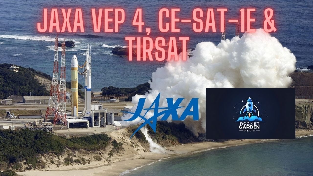 JAXA Mitsubishi VEP 4, CE-SAT-1E & TIRSAT - YouTube