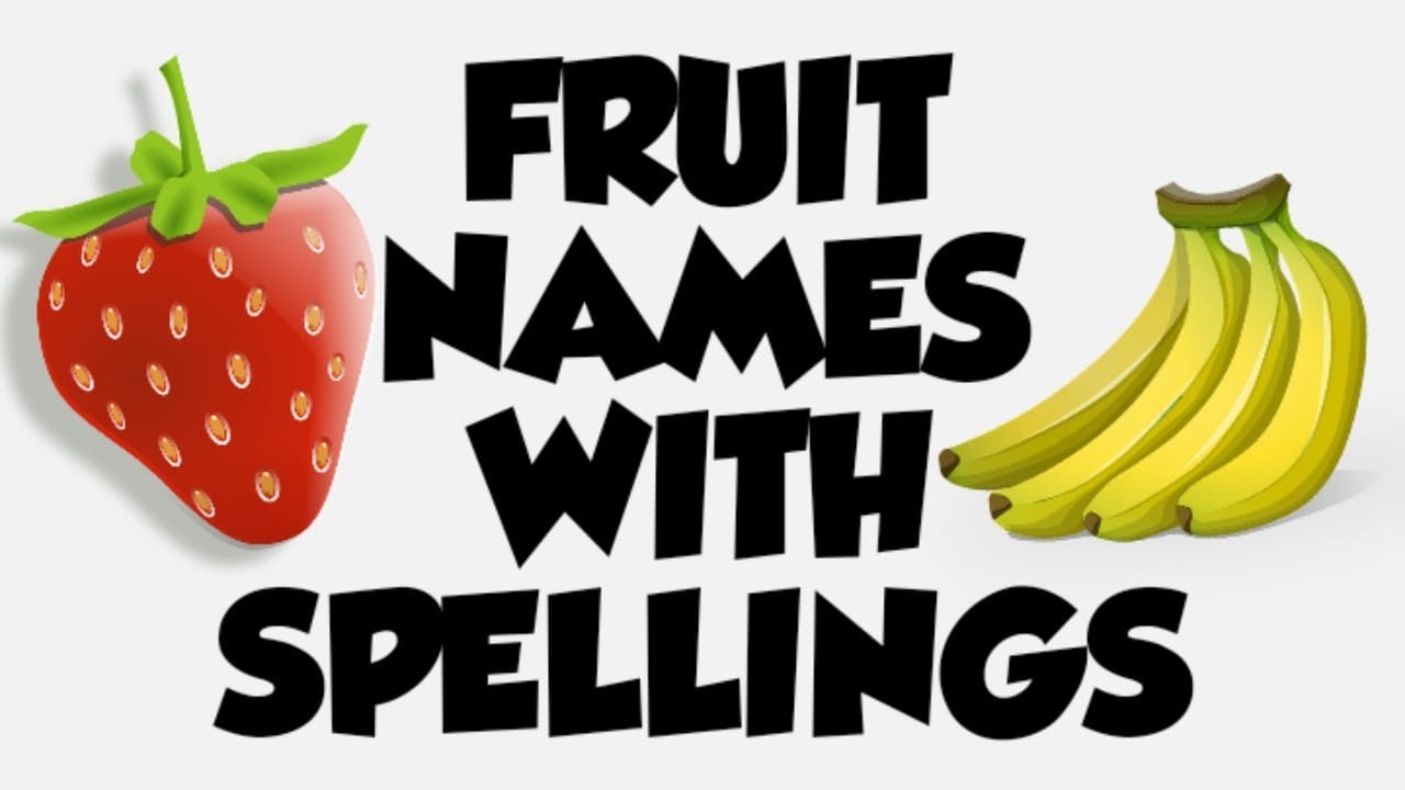 Fruit Names With Spelling | Fruits | Learn Fruits Name in English ...