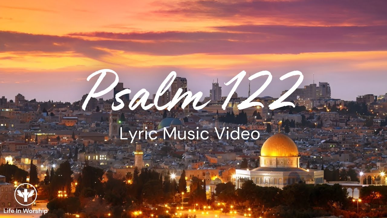 Psalm 122 'Pray for Jerusalem' Lyric Music Video - YouTube