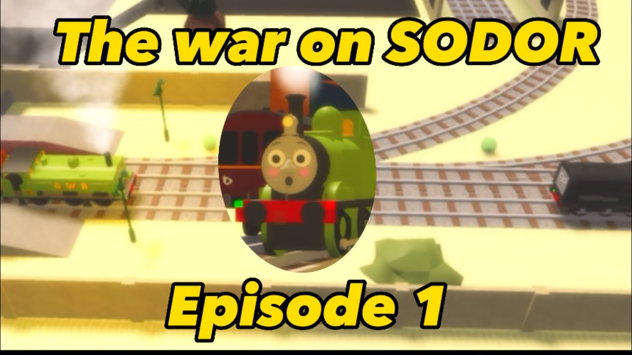 The war on SODOR episode 1 - YouTube