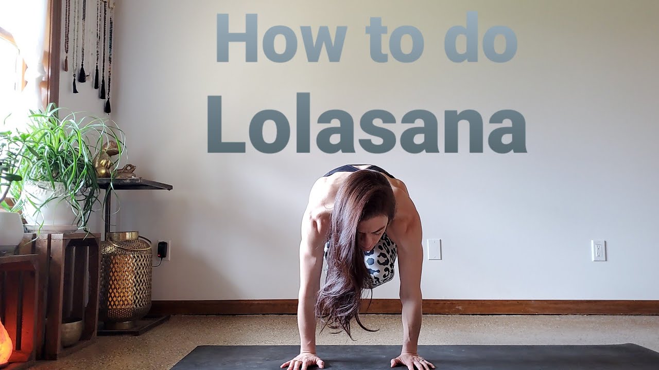 Lolasana Tutorial - YouTube