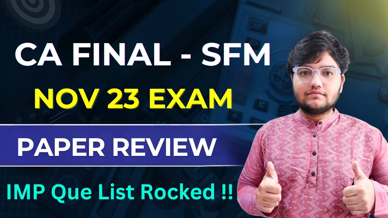 SFM Paper Review Nov 23 | 78 Marks Questions from IMP List | CA Final ...