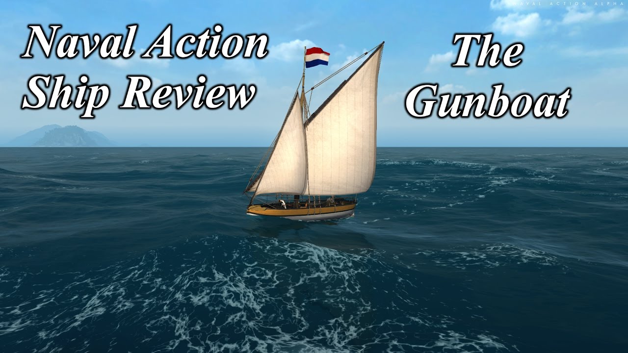 Naval Action Ship Review The Gunboat YouTube naval-action-ship-review-the-gunboat-youtube