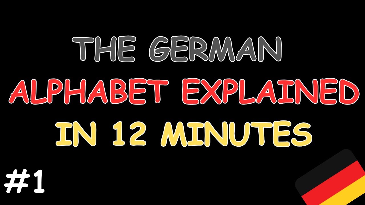 German - The Alphabet and Its Rules & Sounds Explained - YouTube