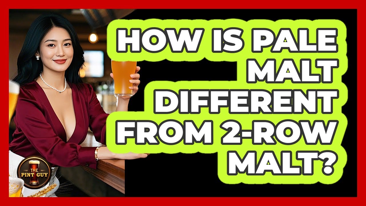 How Is Pale Malt Different From 2-Row Malt? - YouTube