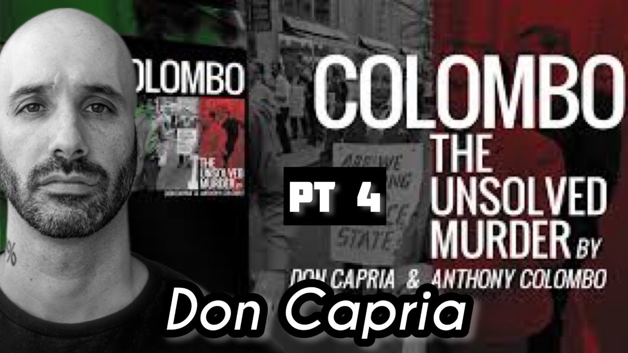 Pt 4 Colombo: The Unsolved Murder by Don Capria & Anthony Colombo - YouTube