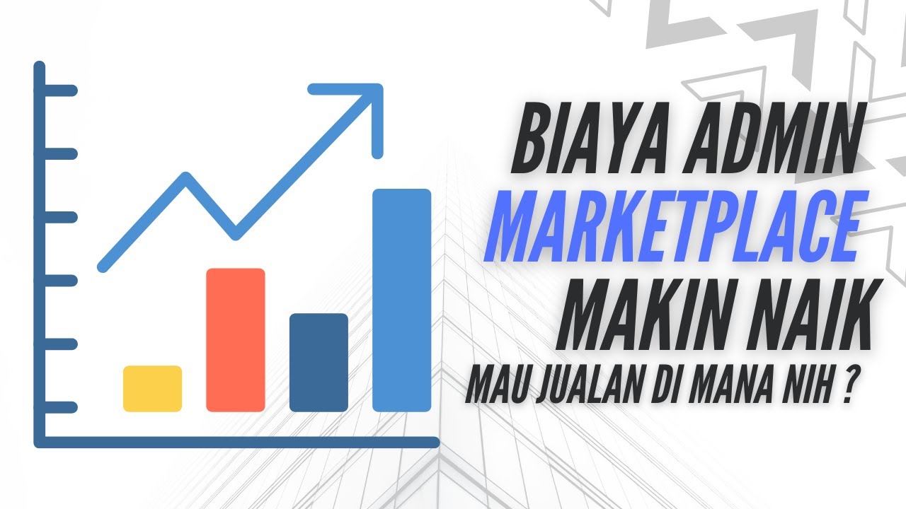 Biaya Admin Marketplace Naik Terus, Ini Perbandinganya Mana Yang Paling Oke - YouTube