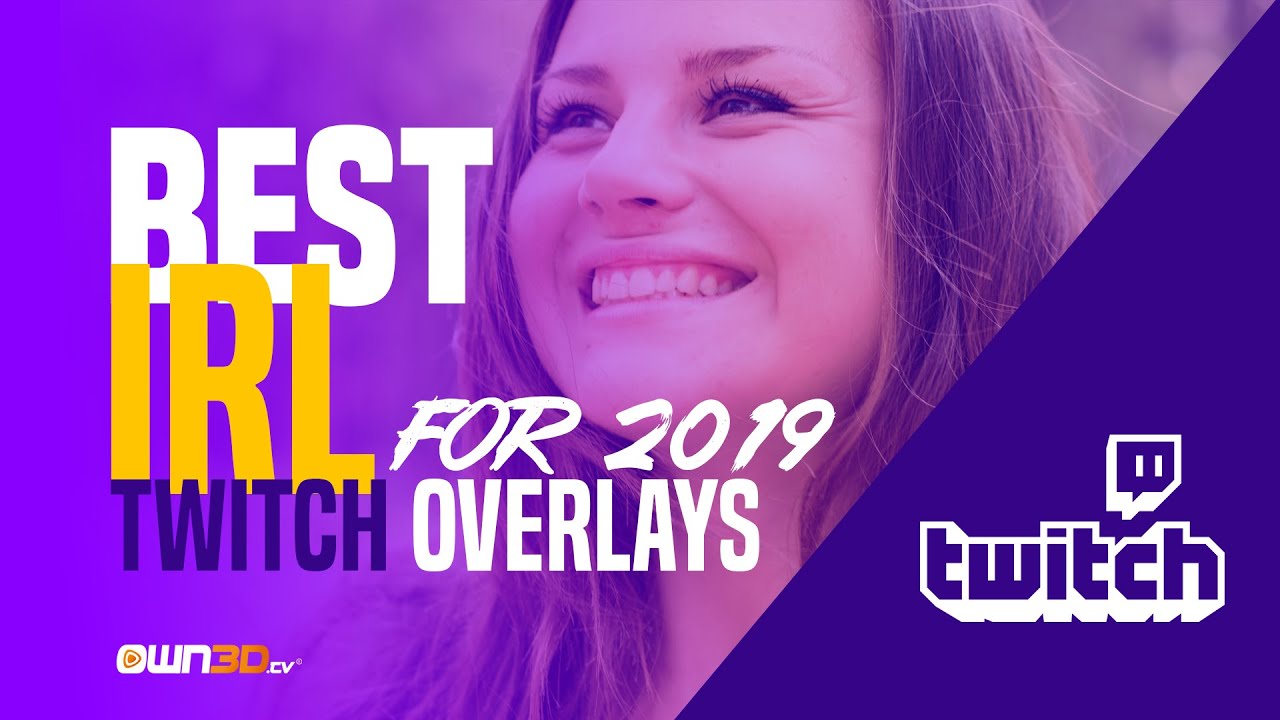 BEST IRL Stream Overlays for TWITCH | YOUTUBE | FACEBOOK | MIXER ...