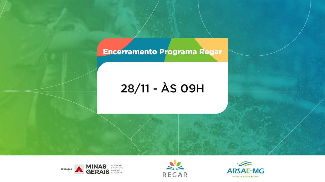 Encerramento do Programa REGAR - Regular e Educar. - YouTube