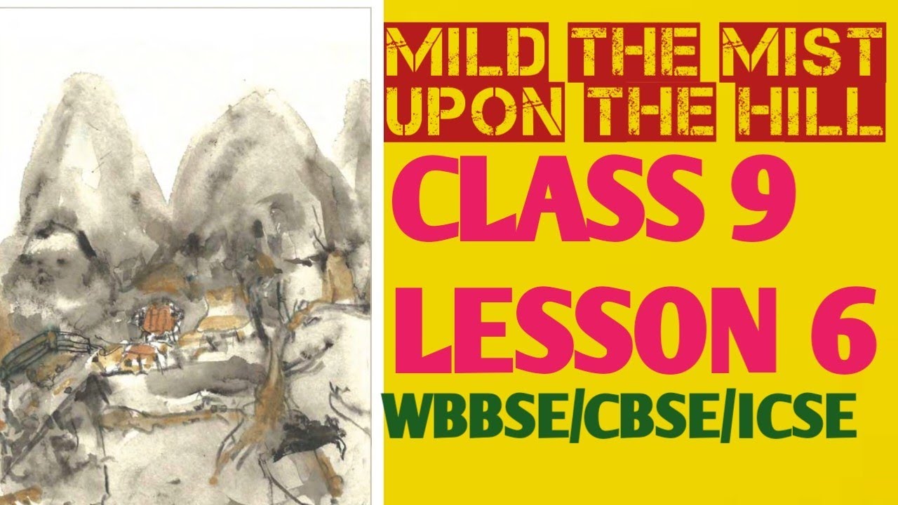 MILD THE MIST UPON THE HILL I CLASS 9 I LESSON 6 I @ENGLISHSIR76 - YouTube
