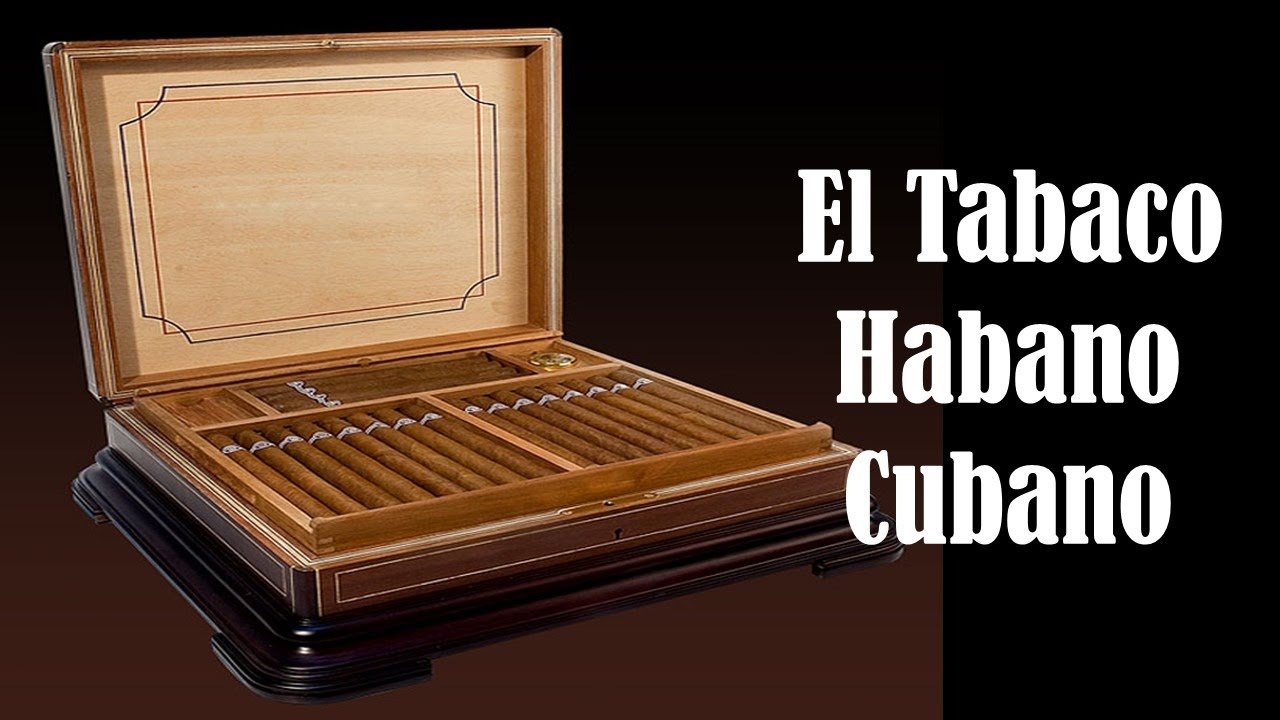 El Tabaco Habano Cubano - YouTube