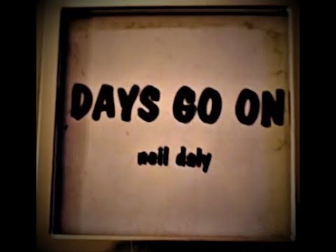 Neil Daly - "Days Go On" - YouTube Music