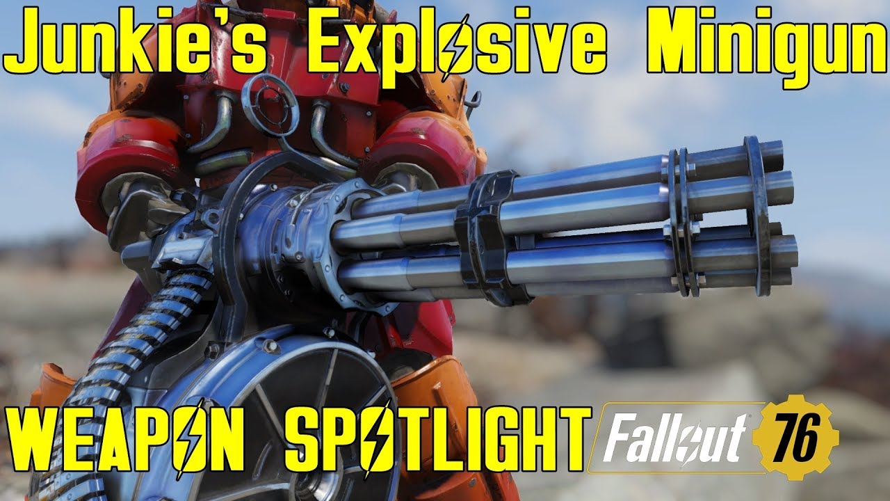 Fallout 76: Weapon Spotlights: Junkie's Explosive Minigun - YouTube
