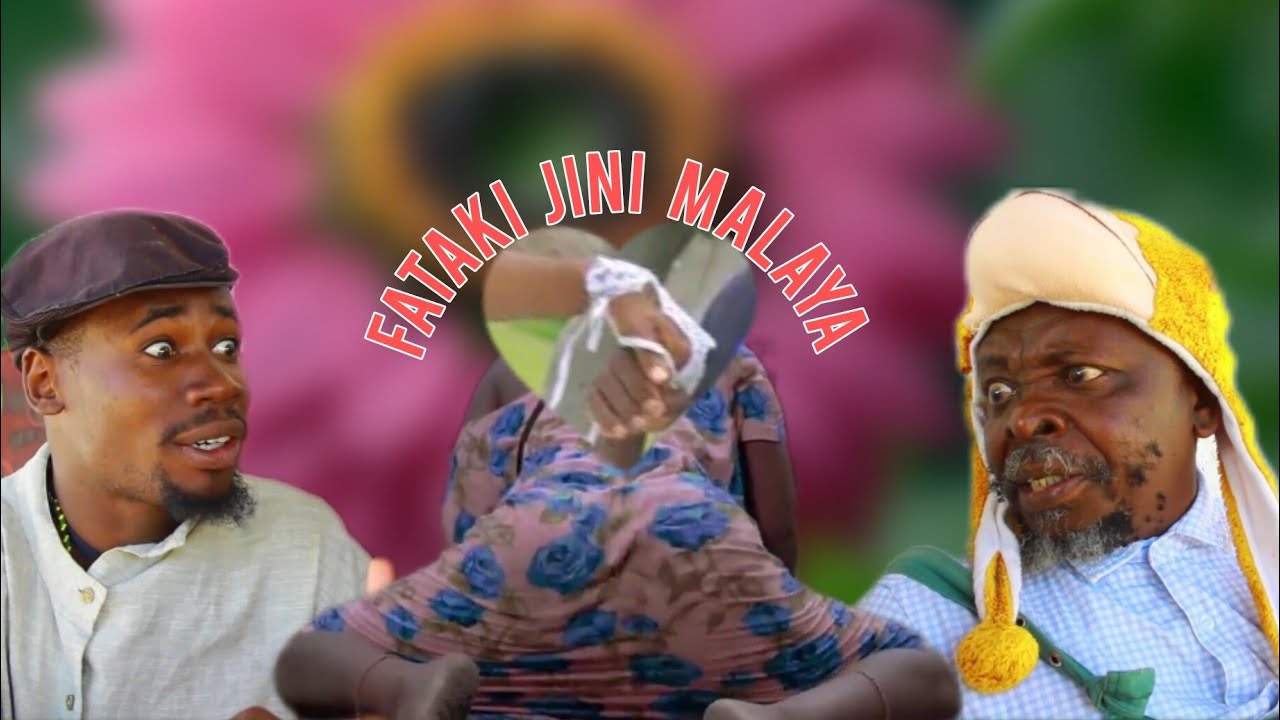 FATAKI_JINI MALAYA, UTACHEKA SANA!! - YouTube