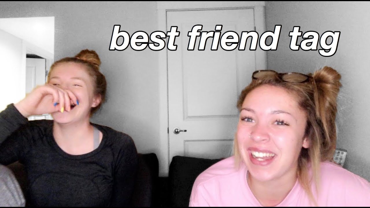 best friend tag *first vid* - YouTube