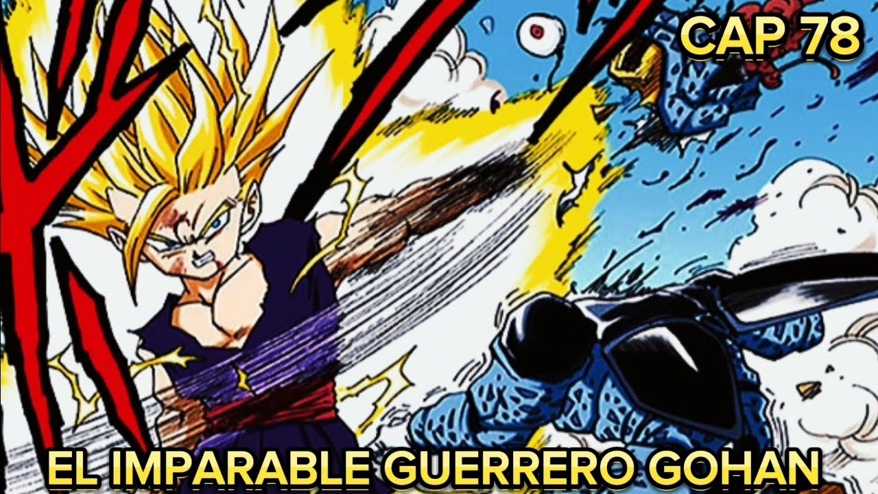 DBZ SAGA DE CELL MANGA A COLOR CAPITULO 78 EL IMPARABLE GUERRERO GOHAN ...