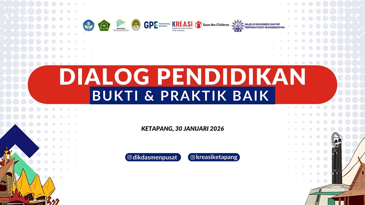 DIALOG PENDIDIKAN - BUKTI & PRAKTIK BAIK - YouTube