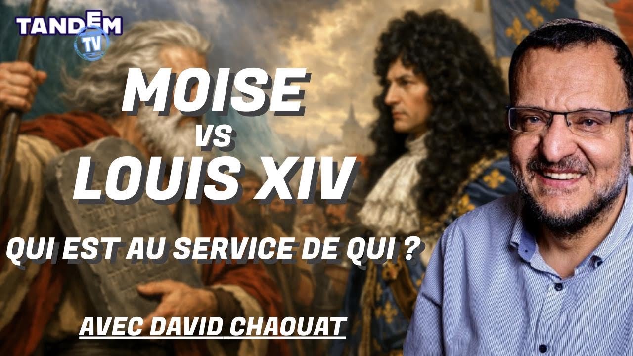 Moïse vs Louis IV : Qui est au service de qui | David Chaouat - YouTube