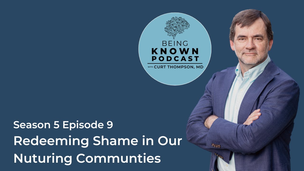 S5E9: Redeeming Shame in Our Nurturing Communities - YouTube