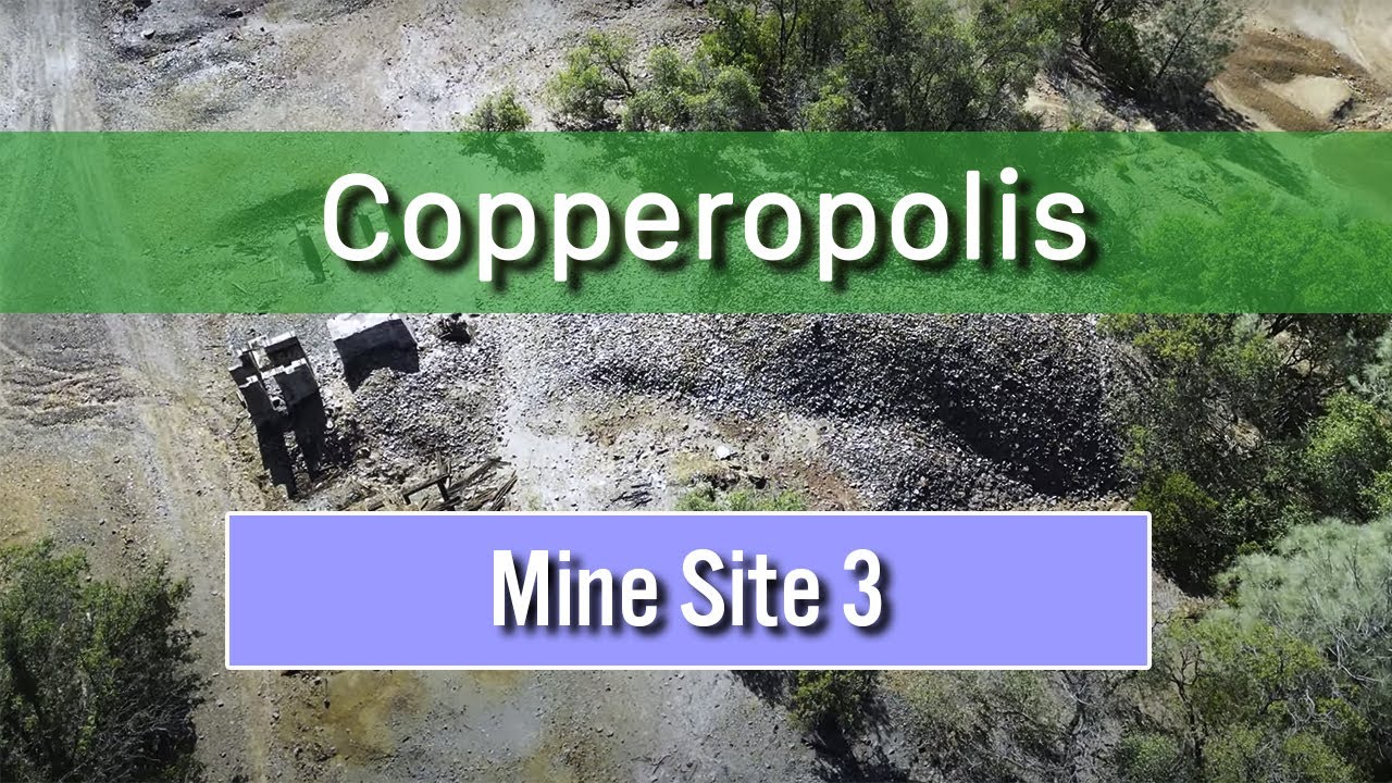 Copperopolis - Mine Site 3 - YouTube