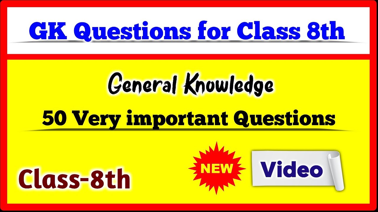 GK Question for Class 8th with Answer | General knowledge | By Solution ...