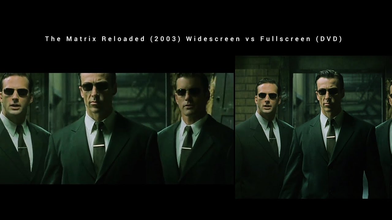 The Matrix Reloaded (2003) Widescreen vs Fullscreen (DVD) Neo vs Agents ...