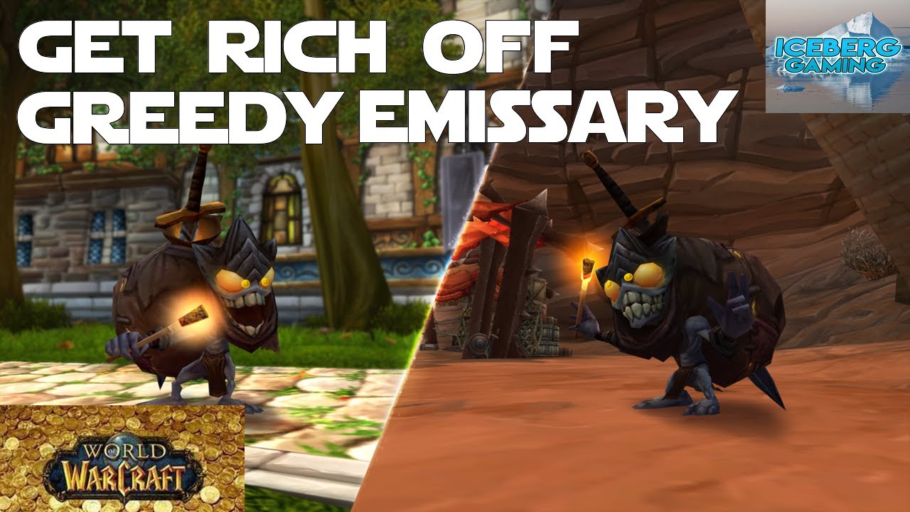 How to Make Gold off Greedy Emissary Event - World of Warcraft ...