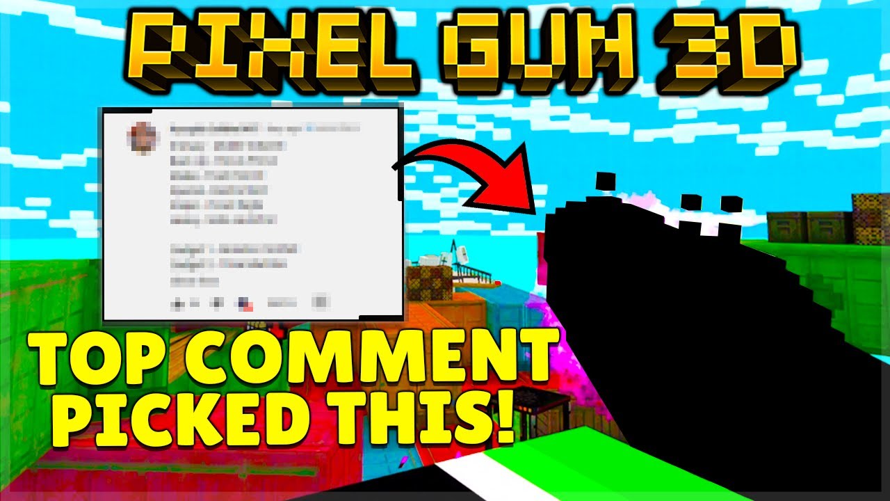 The TOP Comment Picked This Load-out For Me in Pixel Gun 3D - YouTube