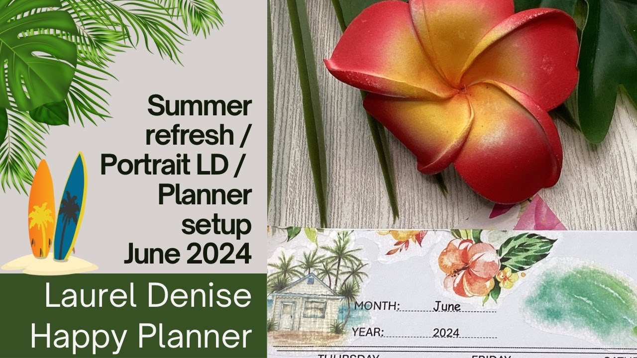 New Portrait Layout Setup/ Laurel Denise/Summer refresh/ Planner setup /June 2024 - YouTube
