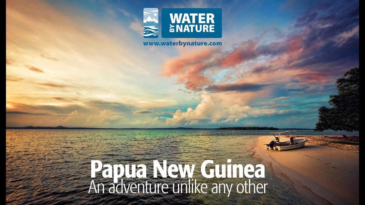 Water By Nature: Papua New Guinea - YouTube