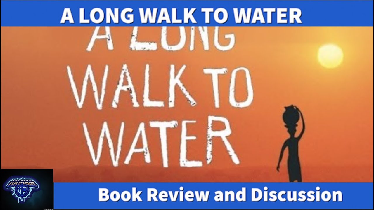 Learning Perseverance and Hope from “A Long Walk to Water” | Book ...