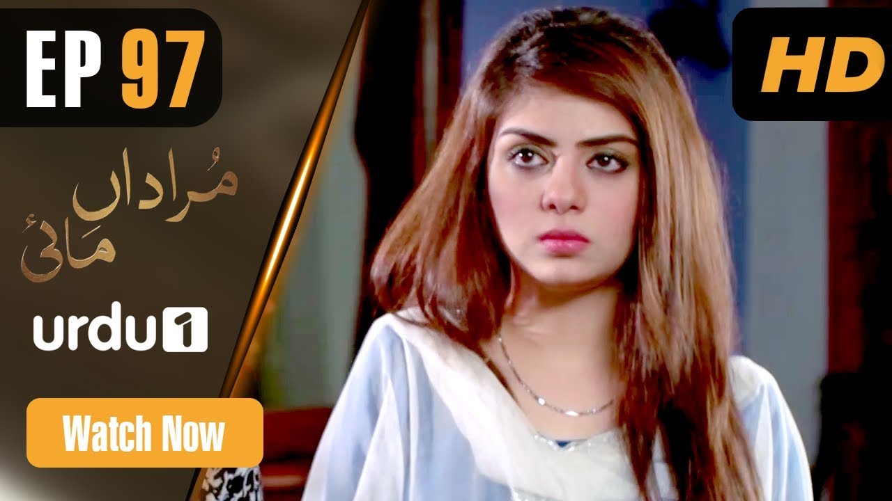 Murada Mai - Episode 97 | Urdu 1 Dramas | Isha Noor, Yasir Shoro, Sadia ...