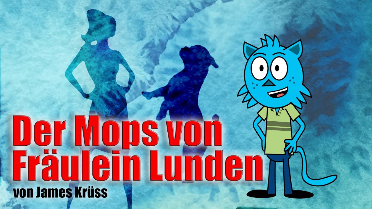 Der Mops von Fräulein Lunden (lustiges Gedicht von James Krüss) # ...