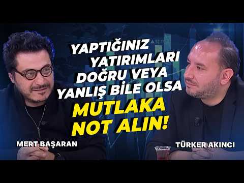 Yaptığınız Yatırımları Doğru veya Yanlış Bile Olsa Mutlaka Not Alın!  | Mert Başaran