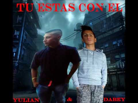 Tú Estás Con Él - Dabey Acosta Ft Yulian (Prod. By Tsm The Producer BF Music)