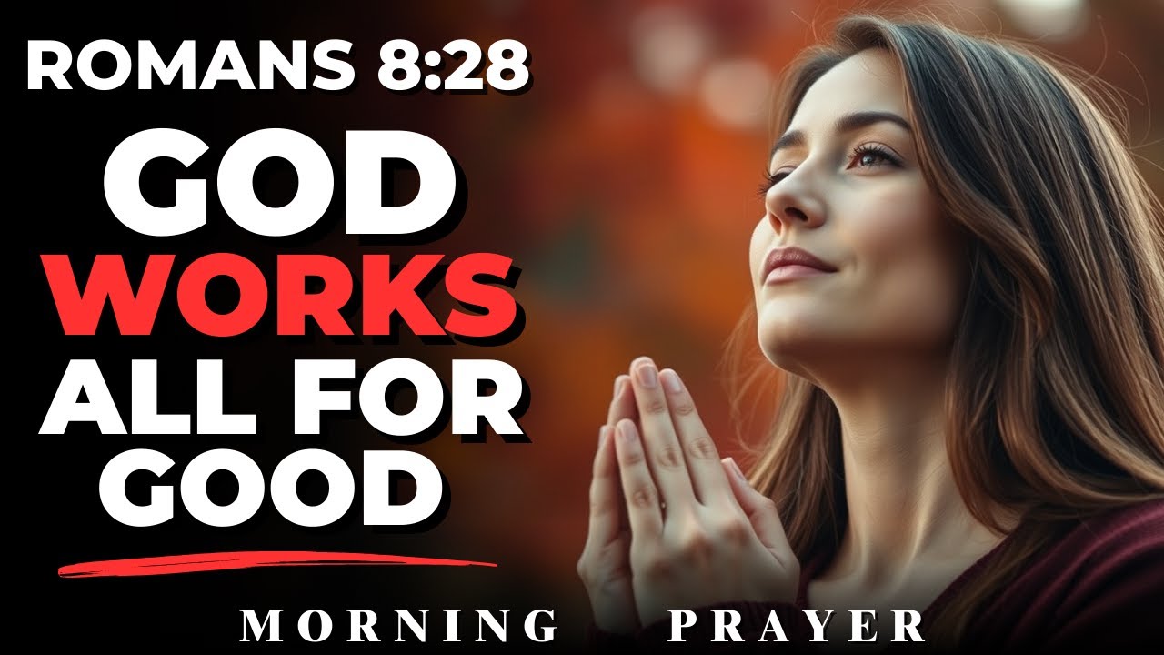 Lord, Help Me See Your Hand in Every Situation | Morning Prayer - YouTube