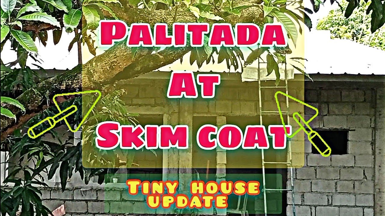 SKIM COAT wall / Palitada sa Pader at Update sa Small House #tinyhouse ...