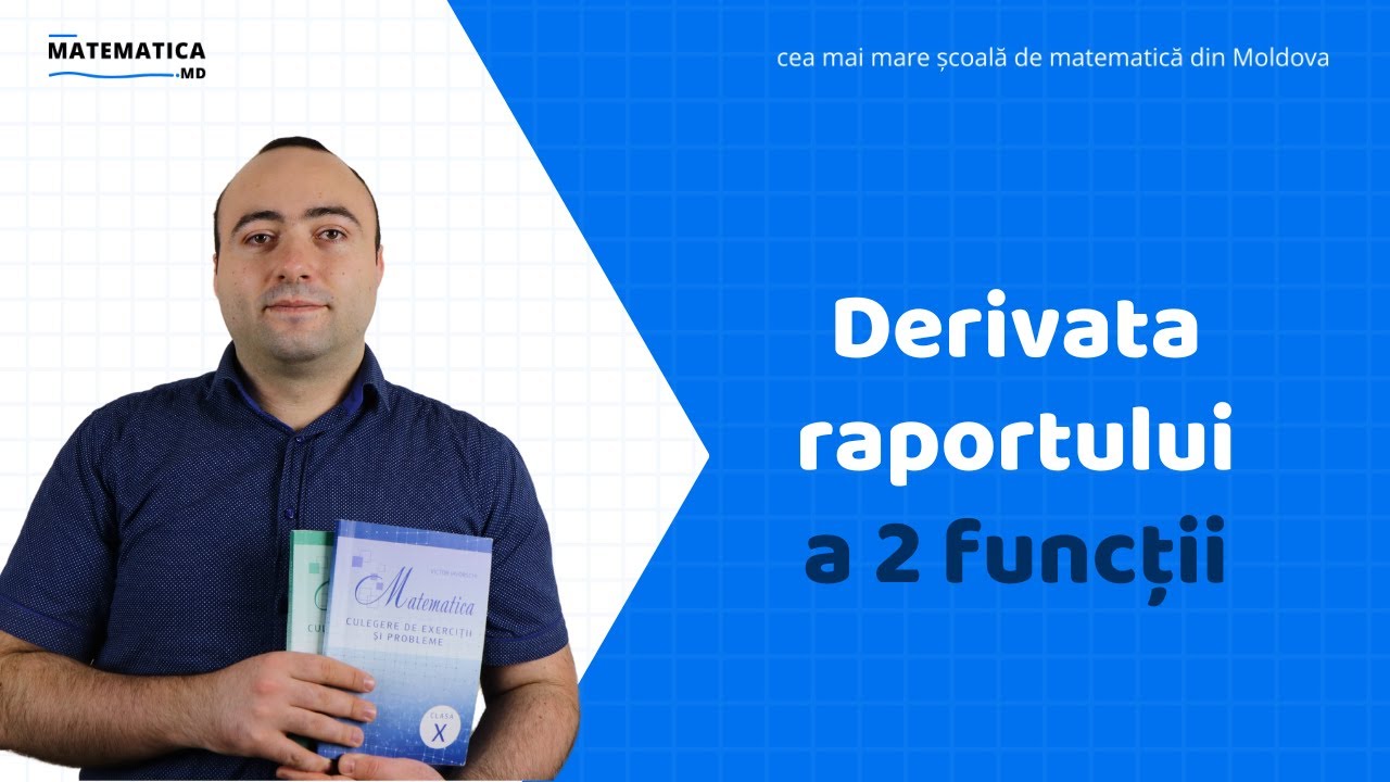 Derivata raportului a 2 funcții | Matematica.md - YouTube