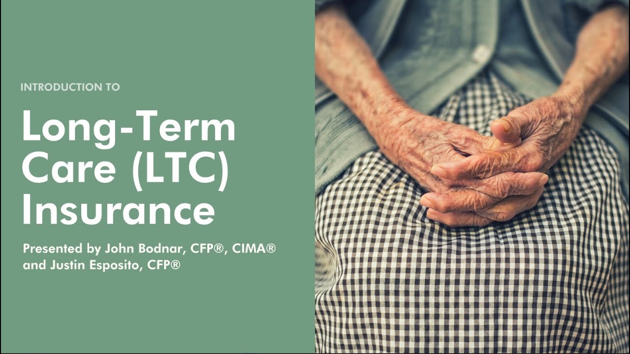 Introduction to Long-Term Care (LTC) Insurance - YouTube