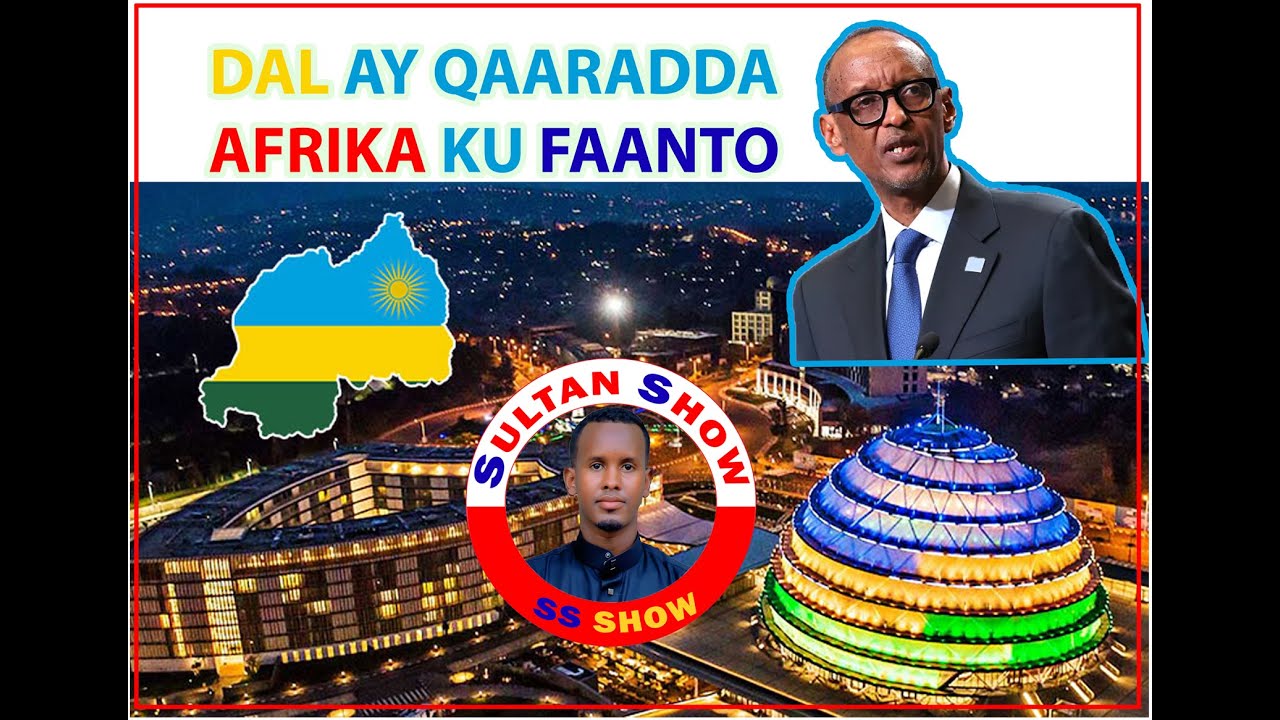 Dalka Ruwanda | oo noqday dal ay Afrika ku faanto - YouTube