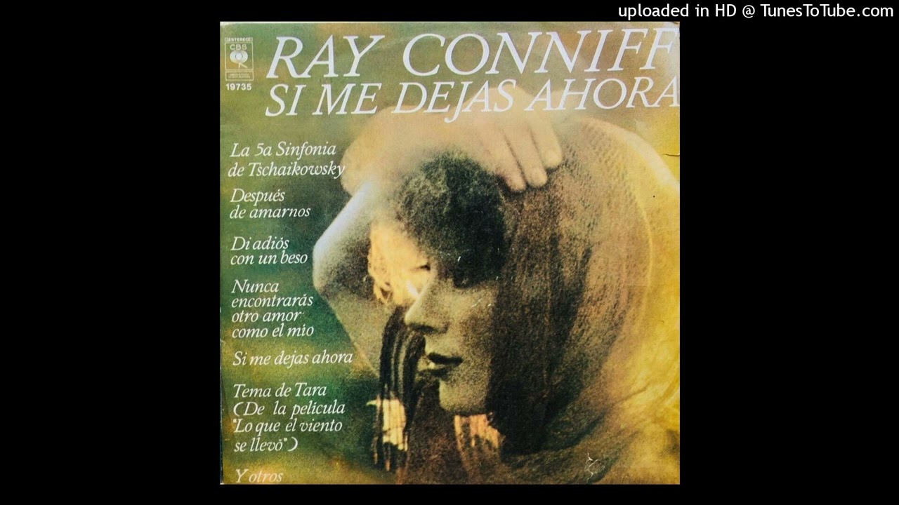 Ray Conniff - If You Leave Me Now - YouTube