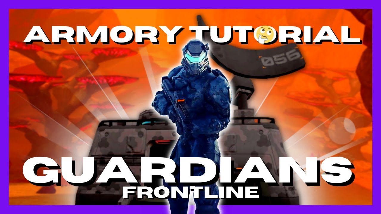 Guardians Frontline - Full Armory Tutorial and Tips - YouTube