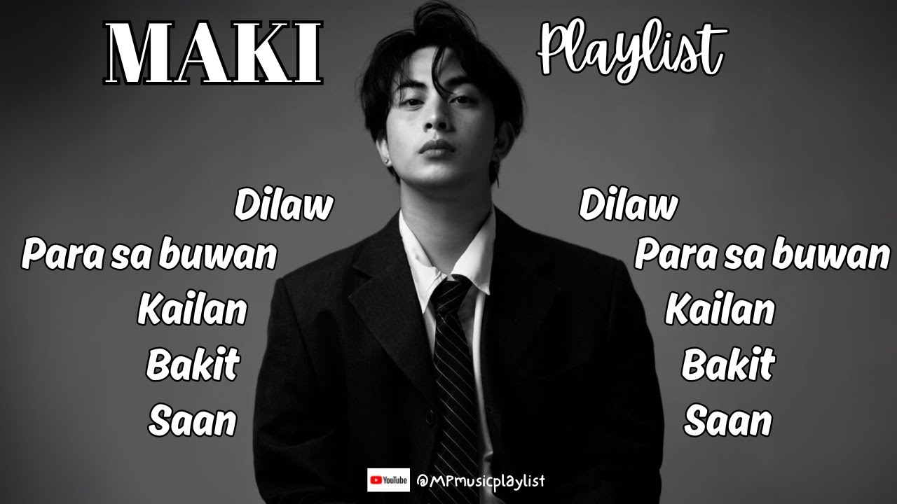 MAKI SONGS PLAYLIST - YouTube