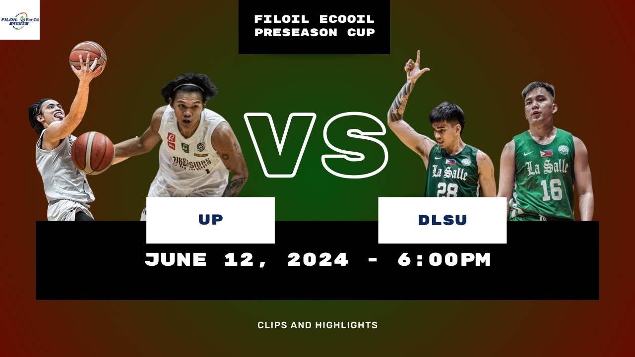 UP vs DLSU - Fil Oil EcoOil Preseason Cup Finals (June 12, 2024) - YouTube