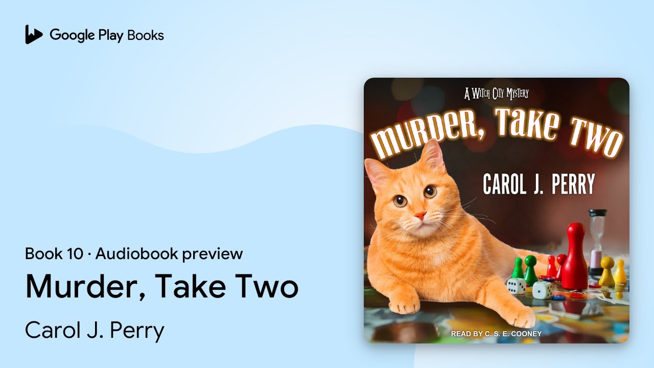 Murder, Take Two Book 10 by Carol J. Perry · Audiobook preview - YouTube