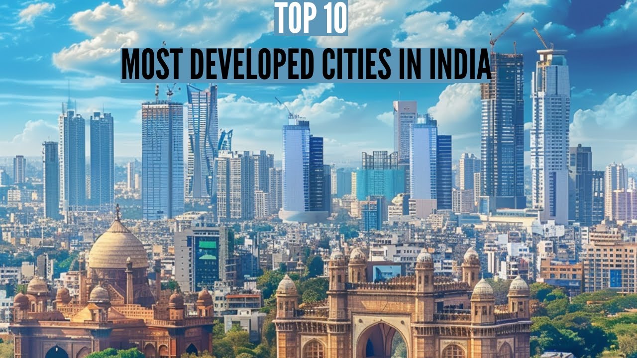 What Makes a City Developed in India? Top 10 Ranked | 2024 - YouTube