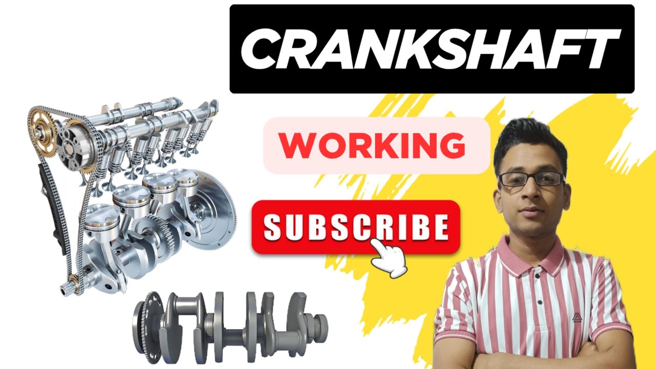 Crankshaft Explained in Hindi | How crankshaft Works ? Crankshaft ...