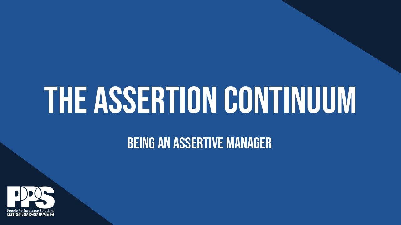 Assertive Management: The Assertion Continuum - YouTube