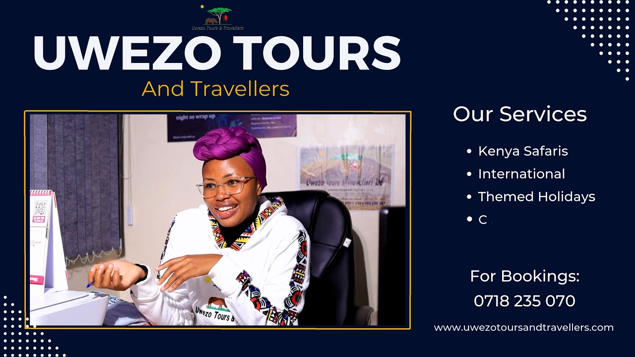 Uwezo Tours And Travellers - YouTube