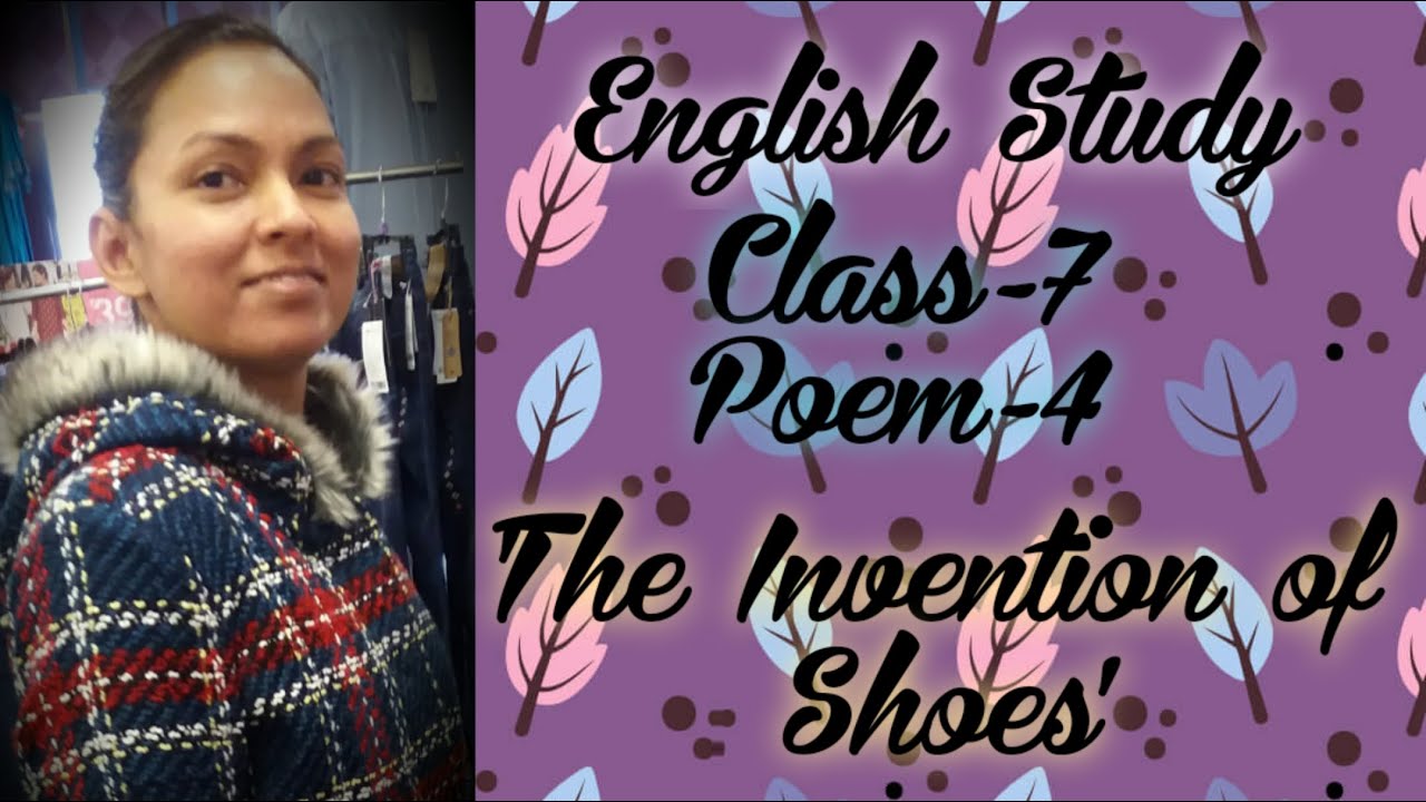 English, 7, New Broadway, Poem- 'The Invention of Shoes' - YouTube